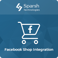Facebook Shop Integration Magento 2 Extension by Sparsh Technologies